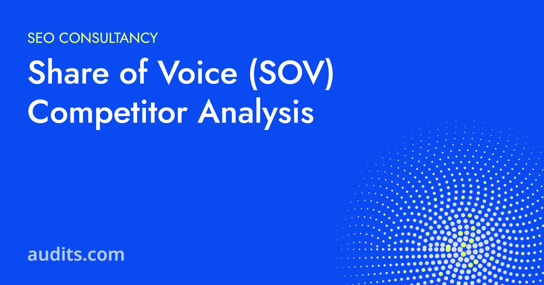 Share of Voice (SOV) SEO Audits - Audits.com